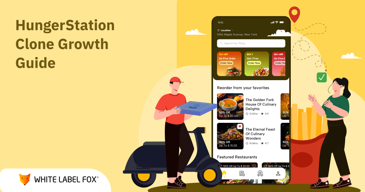 Launch Your HungerStation Clone App Fast | White Label Fox